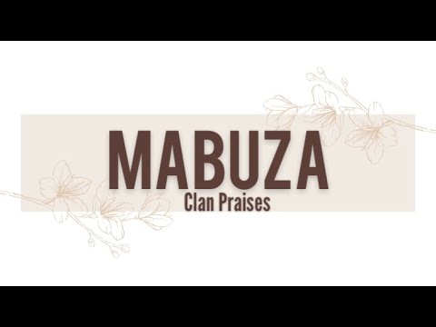 MABUZA Clan Praises | Izithakazelo zakwa Mabuza | Tinanatelo by Nomcebo ...