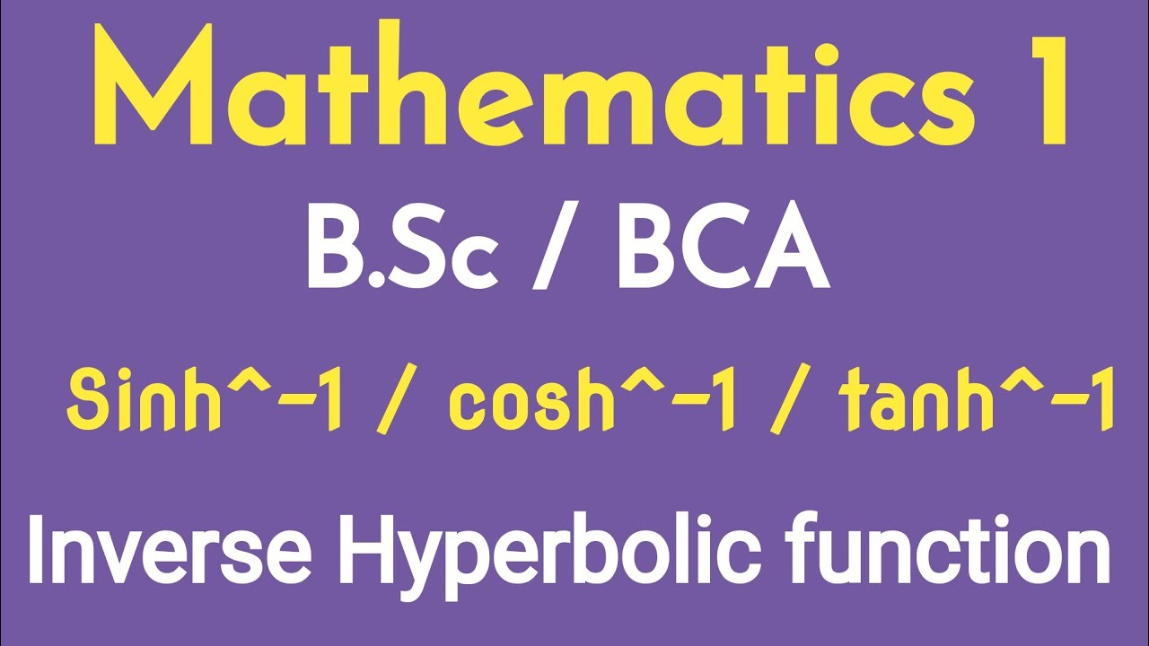 Inverse Hyperbolic function | sinh^-1x / cosh^-1x / tanh^-1x - YouTube