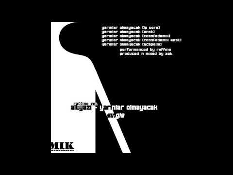 Raffine - Yarınlar Olmayacak