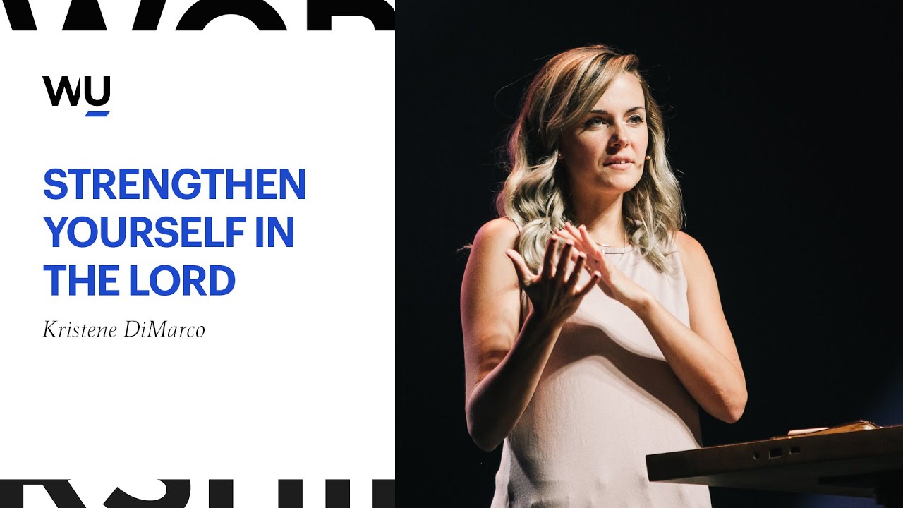 Kristene DiMarco - Strengthen Yourself In The Lord | Speaking Moment ...