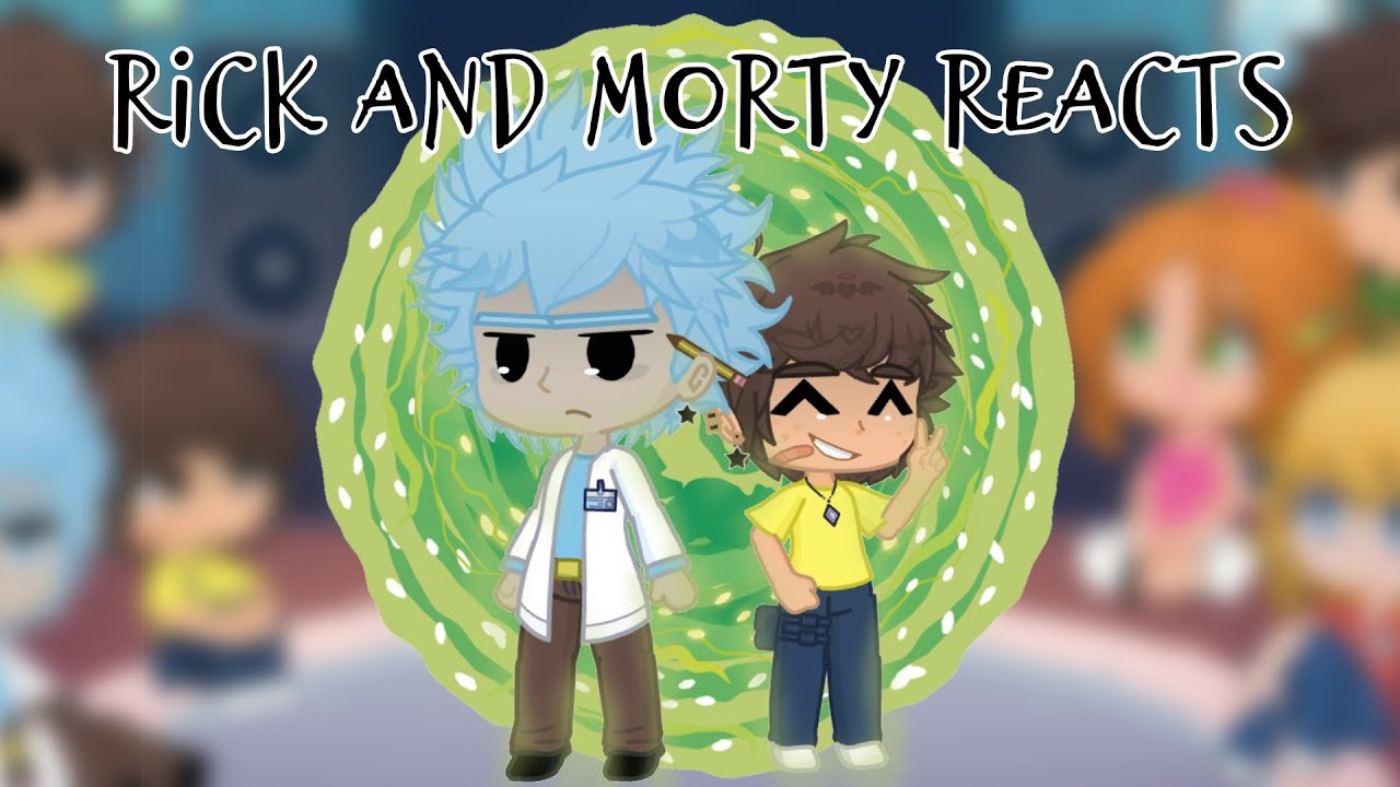 Rick And Morty Reacts || Evil Morty, Rick Prime, Angst || 1/1 - YouTube