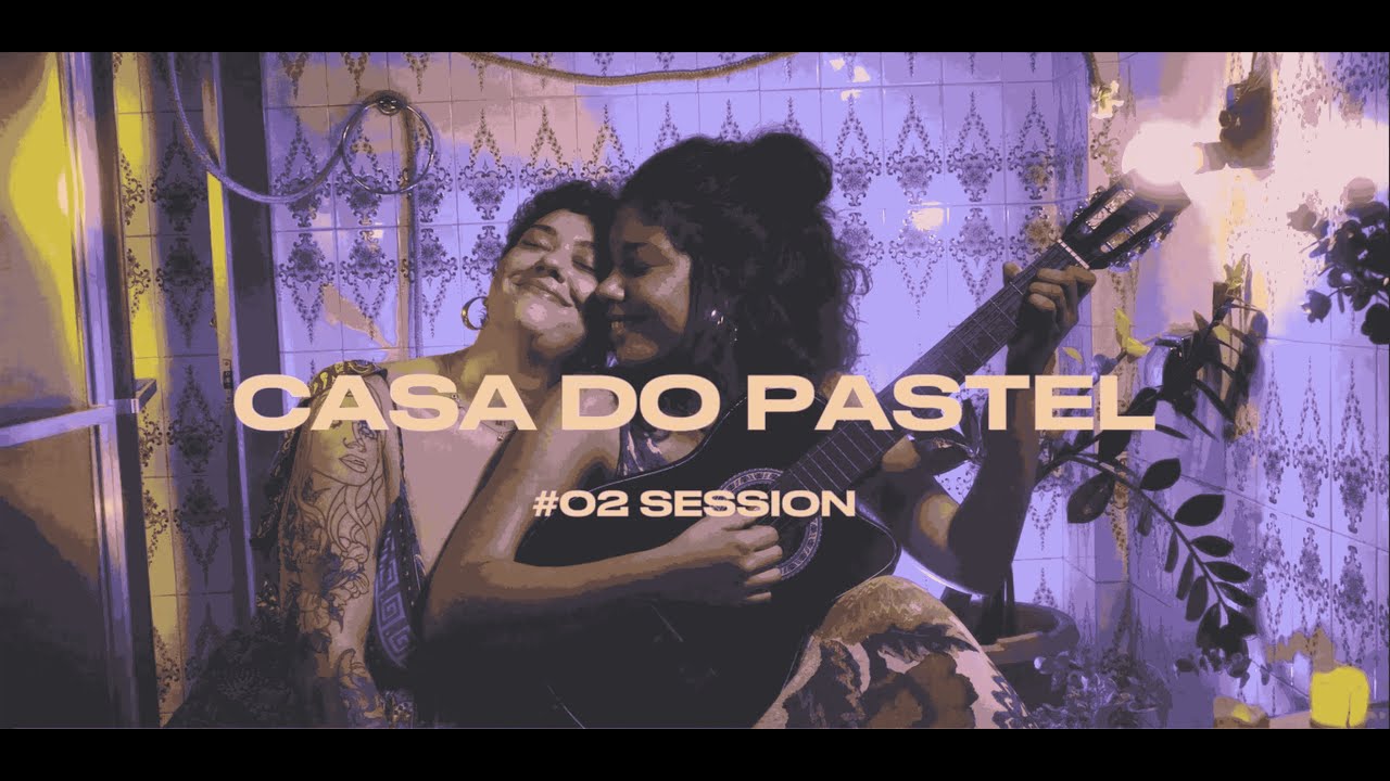 CASA DO PASTEL - SESSION #02 - CAROL LUZ e OLGA - YouTube