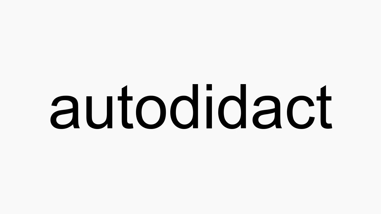How to pronounce autodidact - YouTube