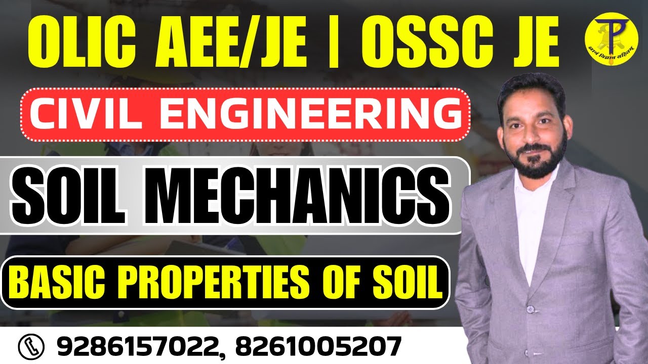 OLIC AEE/ JE & OSSC JE 2025 | Soil Mechanics | Basic Properties of Soil ...