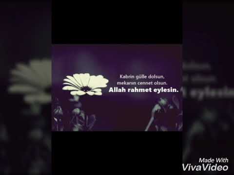 Allah sene rehmet elesin