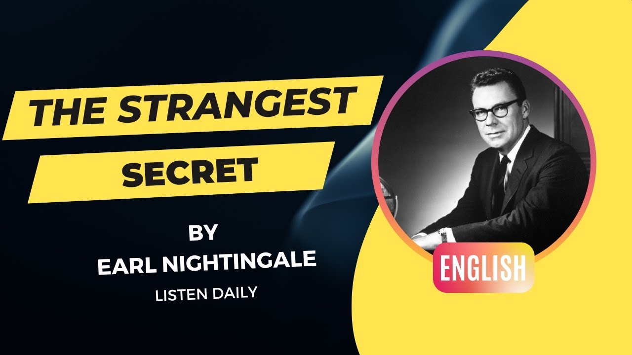 The Strangest Secret by Earl Nightingale in English (Listen Daily ...