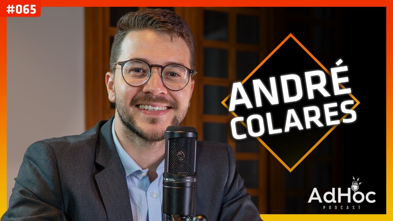 ANDRÉ COLARES @portalmindjus - AdHoc Podcast #065 - YouTube