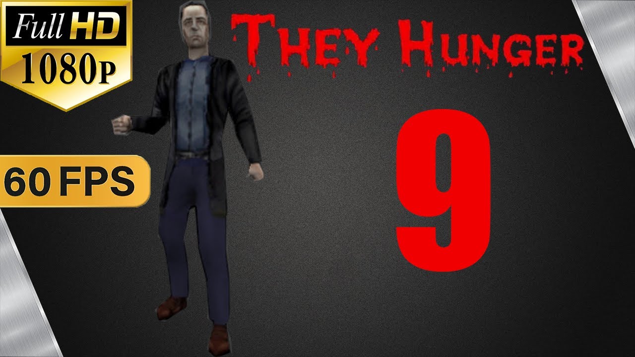 They Hunger - Parte 9 - Full HD 1080p 60 fps Gameplay Español - YouTube