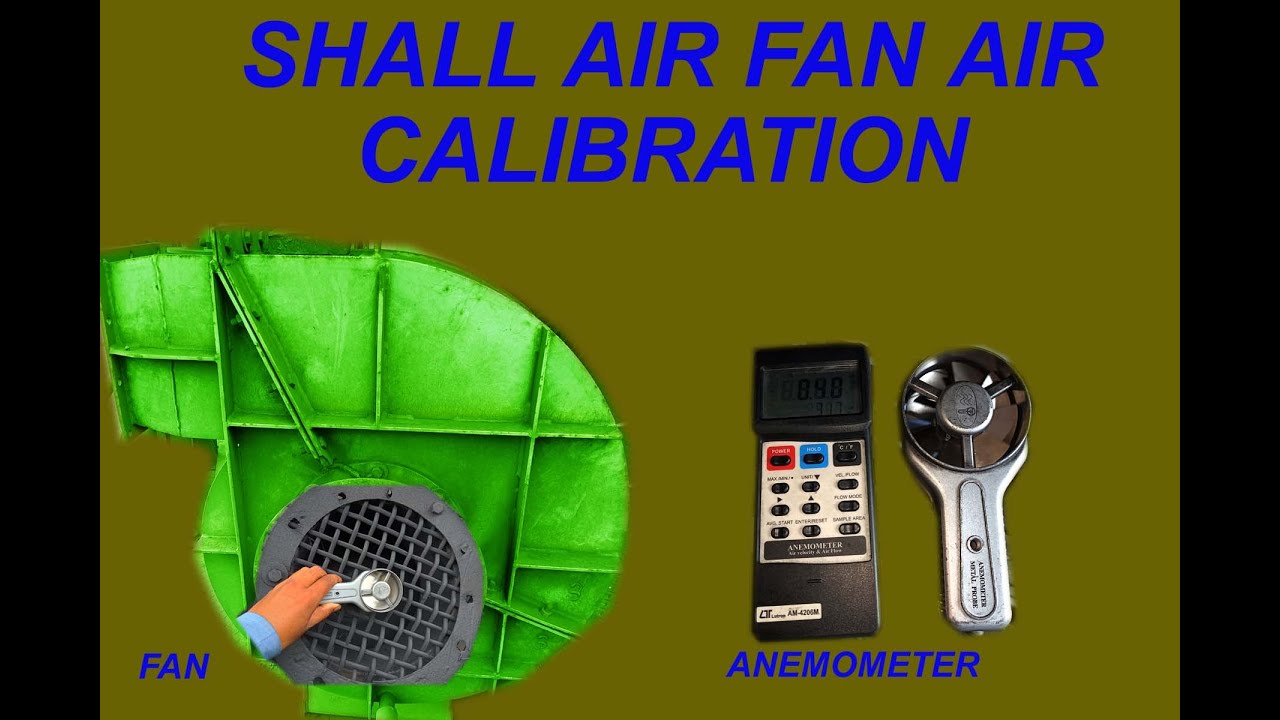 AIR CALIBRATION ( DRI SHALL AIR FAN AIR VOLUME CALCULATION) - YouTube
