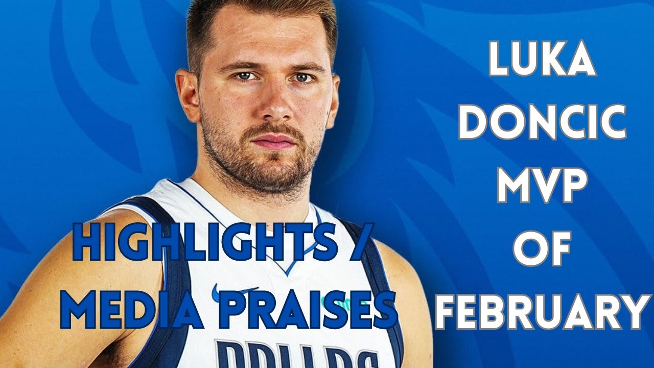 Luka Doncic MVP of February. Highlights & Media Praises - YouTube