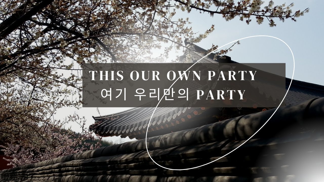 This Is Our Own Party - 여기 우리만의 party -Samastro-(official Video) - YouTube
