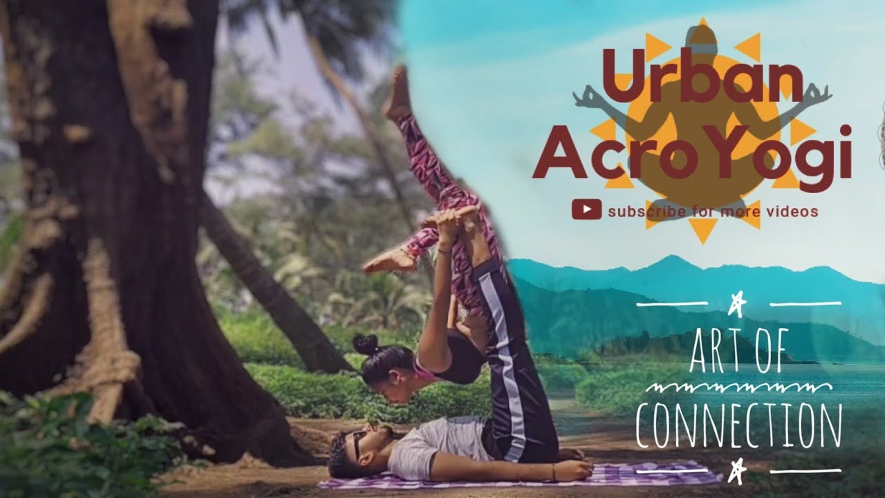 Acroyoga : Art of Connection | Mermaid (Scorpion) Transition Flow ...