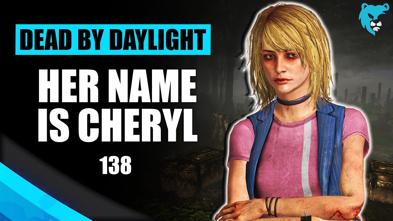 Her Name is Cheryl Ep. 138 | Cheryl Survivor Dead by Daylight DBD ...