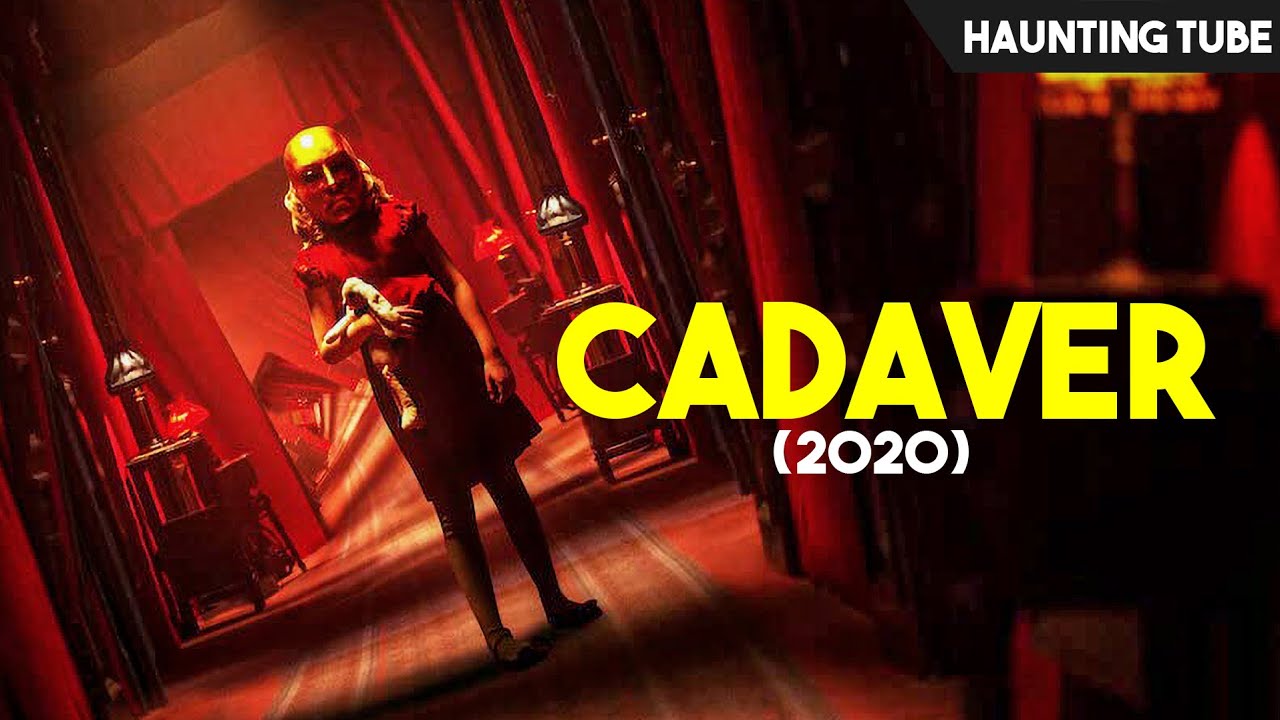 Cadaver (2020) Explained in 10 Minutes | Haunting Tube - YouTube