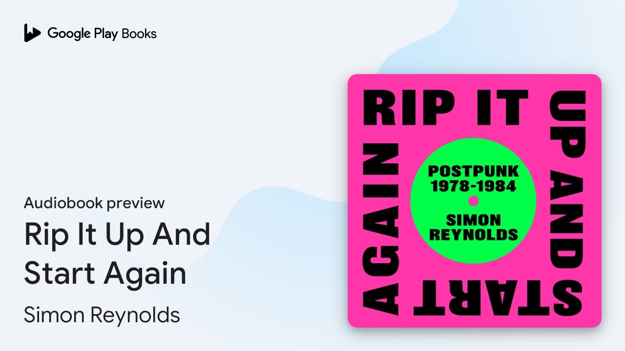 Rip It Up And Start Again by Simon Reynolds · Audiobook preview - YouTube
