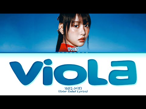 Yves Viola Lyrics (Color Coded Lyrics)