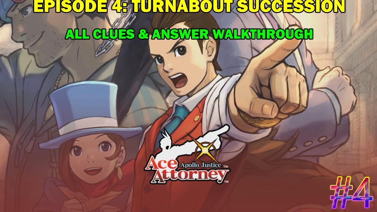 Apollo justice Ace attorney triology walkthrough - Episode 4 Turnabout ...
