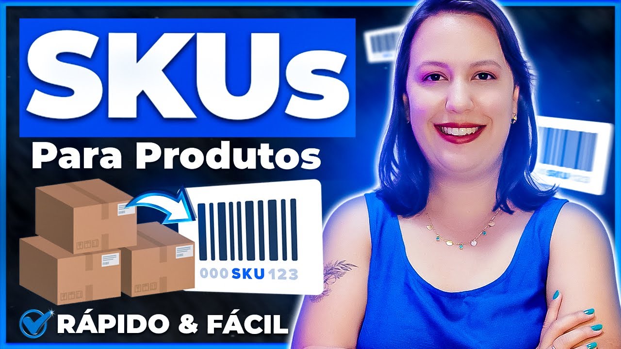 SKU PARA ECOMMERCE - Como criar Códigos SKU para sua loja virtual ...