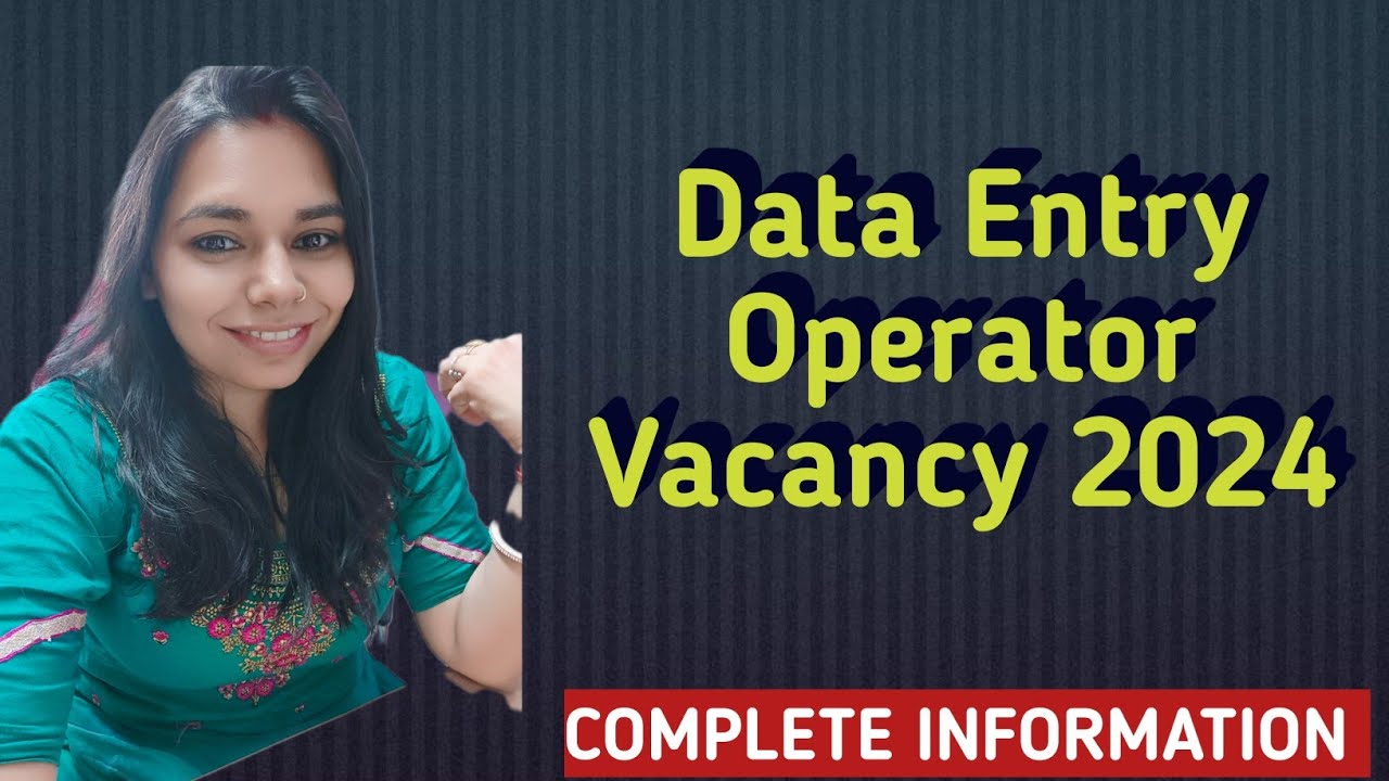 DATA ENTRY OPERATOR VACANCY 2024 || #computerjobupdate #computervacancy ...