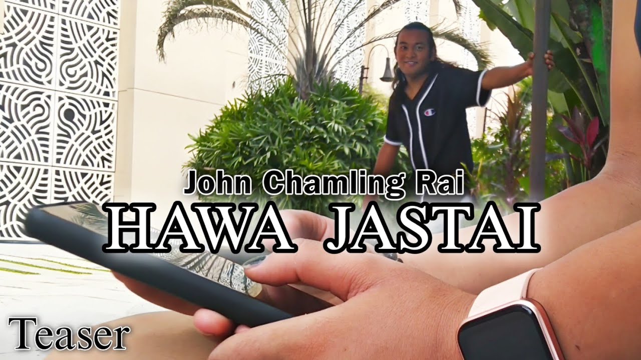 Hawa Jastai - John Chamling Rai (Teaser) || Cover Music Video || Bloom's Studio - YouTube