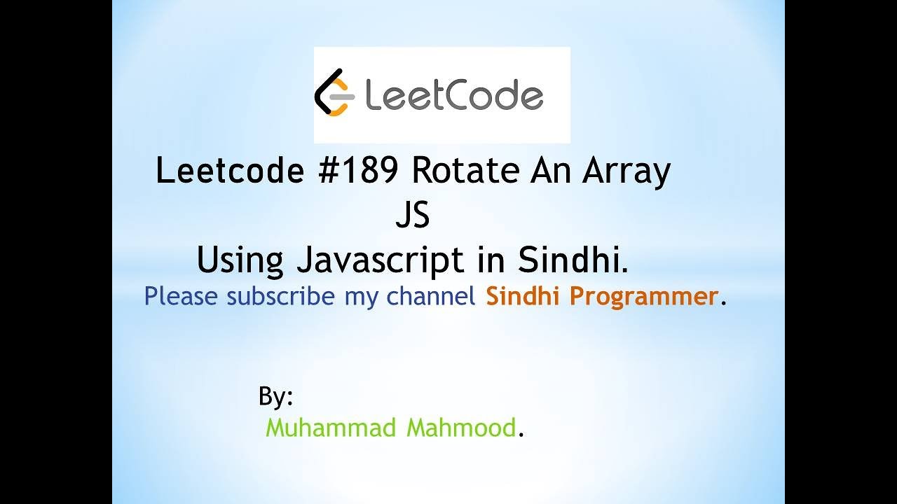 Leetcode 189 Rotate An Array Js Sindhi Muhammad Mahmood Youtube 8246
