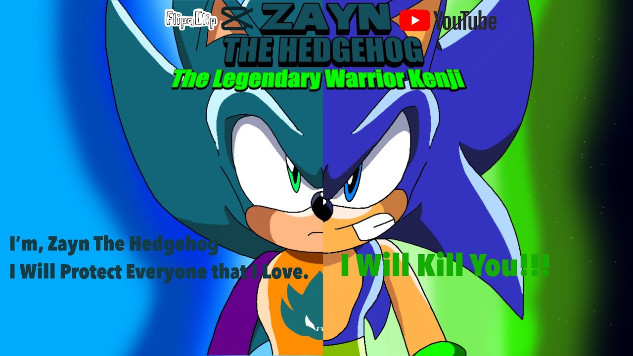 Zayn The Hedgehog: The Legendary Warrior Kenji (2024) Theme Song I’m ...