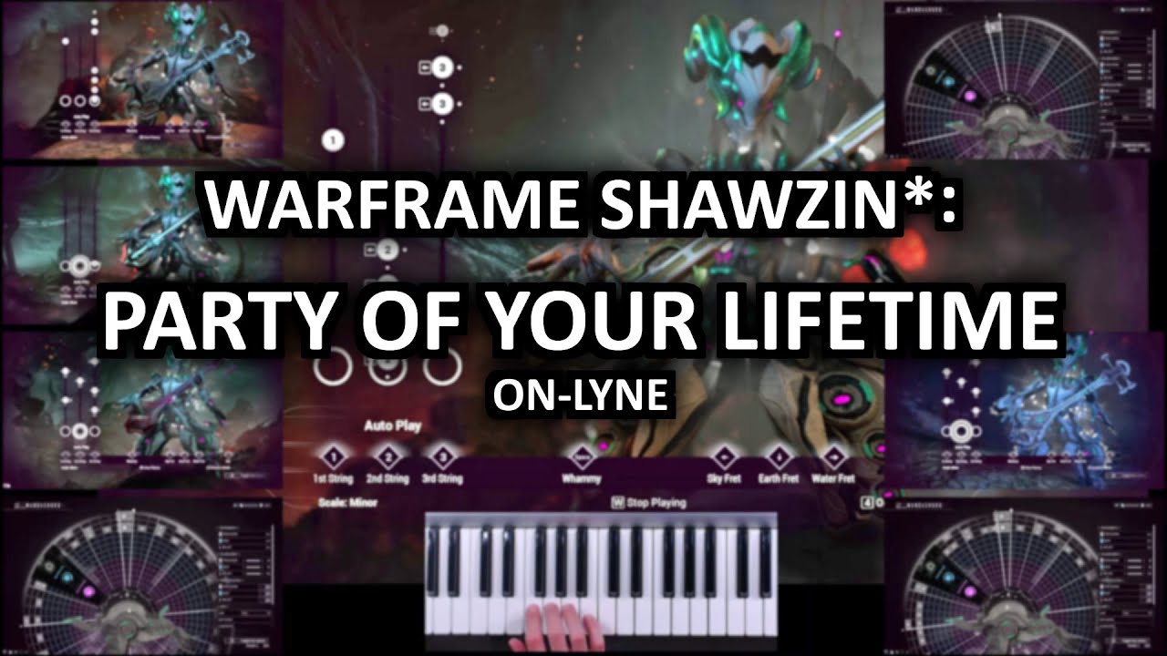Warframe Shawzin*: Party of your Lifetime (On-lyne) - YouTube