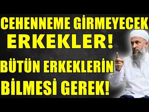 CEHENNEME GİRMEYECEK ERKEKLER! BUNU MUTLAKA BİLMENİZ LAZIM! Hüseyin ÇEVİK