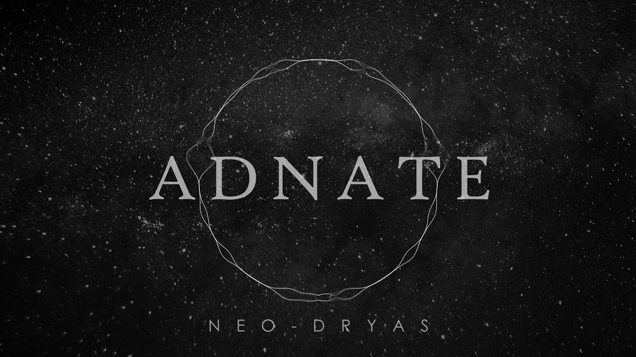 ADNATE Neo Dryas FULL ALBUM - YouTube