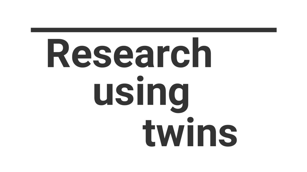 Research using twins - YouTube