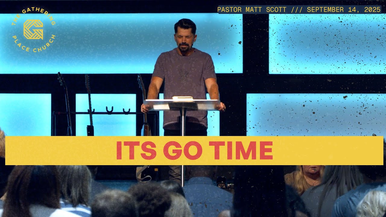 Its Go Time // September 14, 2025 - YouTube