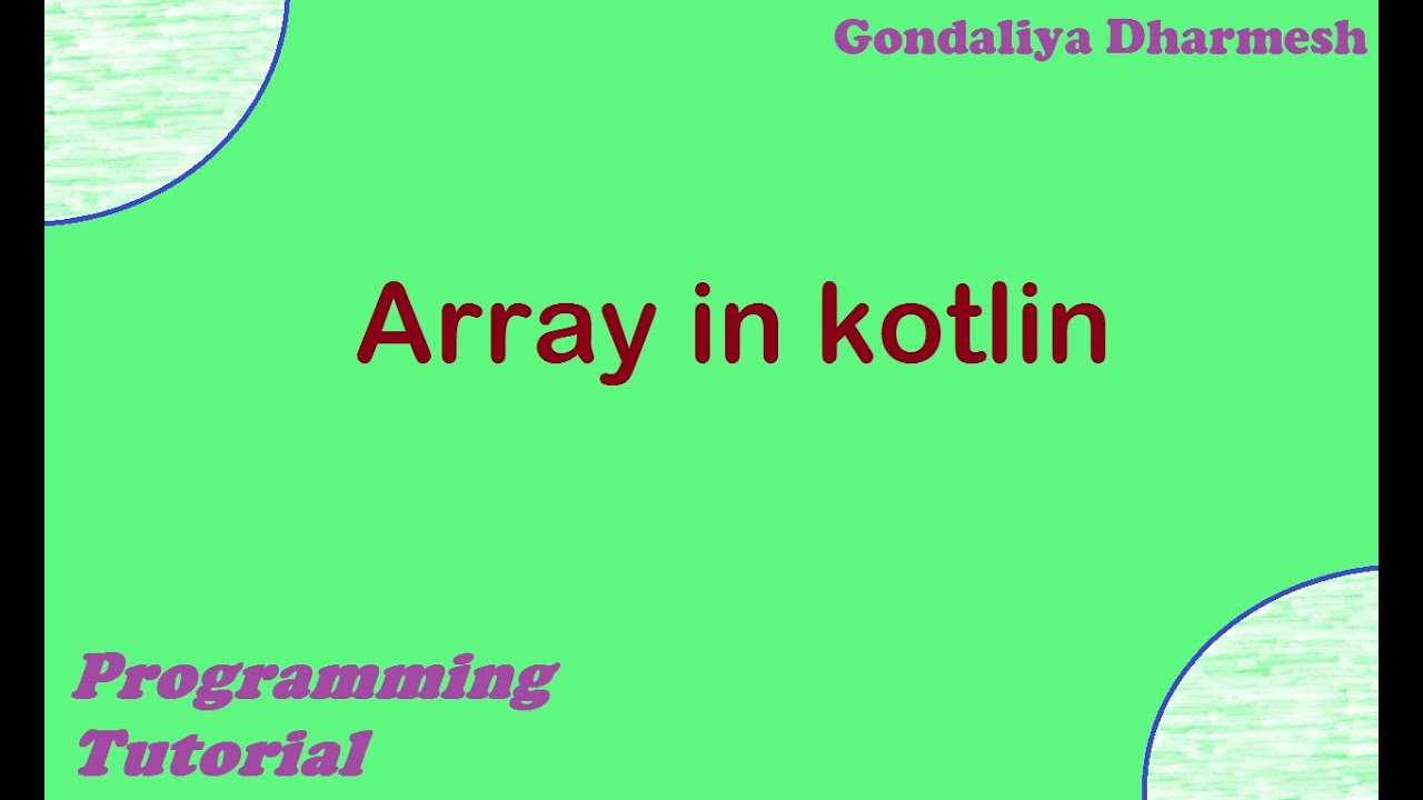 Kotlin Array Kotlin Array