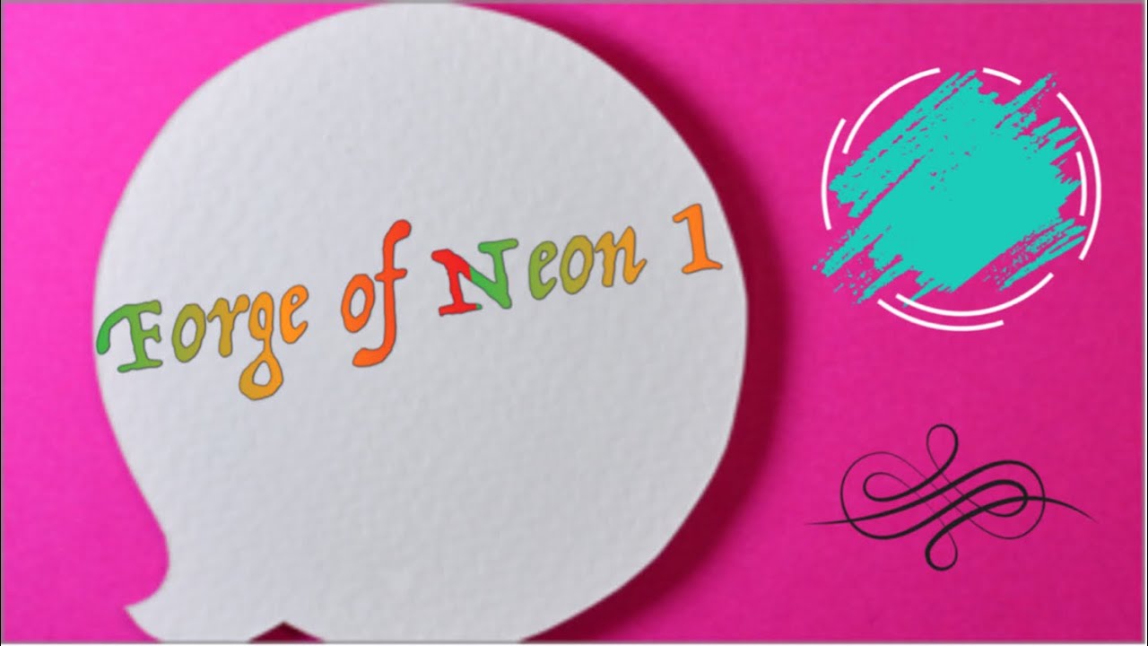 Forge of Neon (Design One) - YouTube