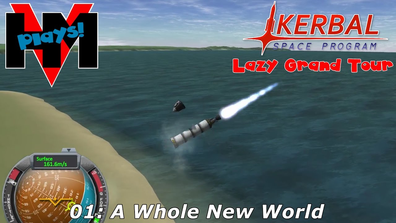 HMV Plays KSP Lazy Grand Tour: 01 - A Whole New World - YouTube
