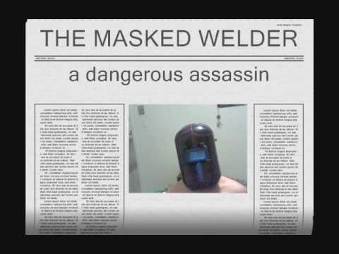 The Masked Welder