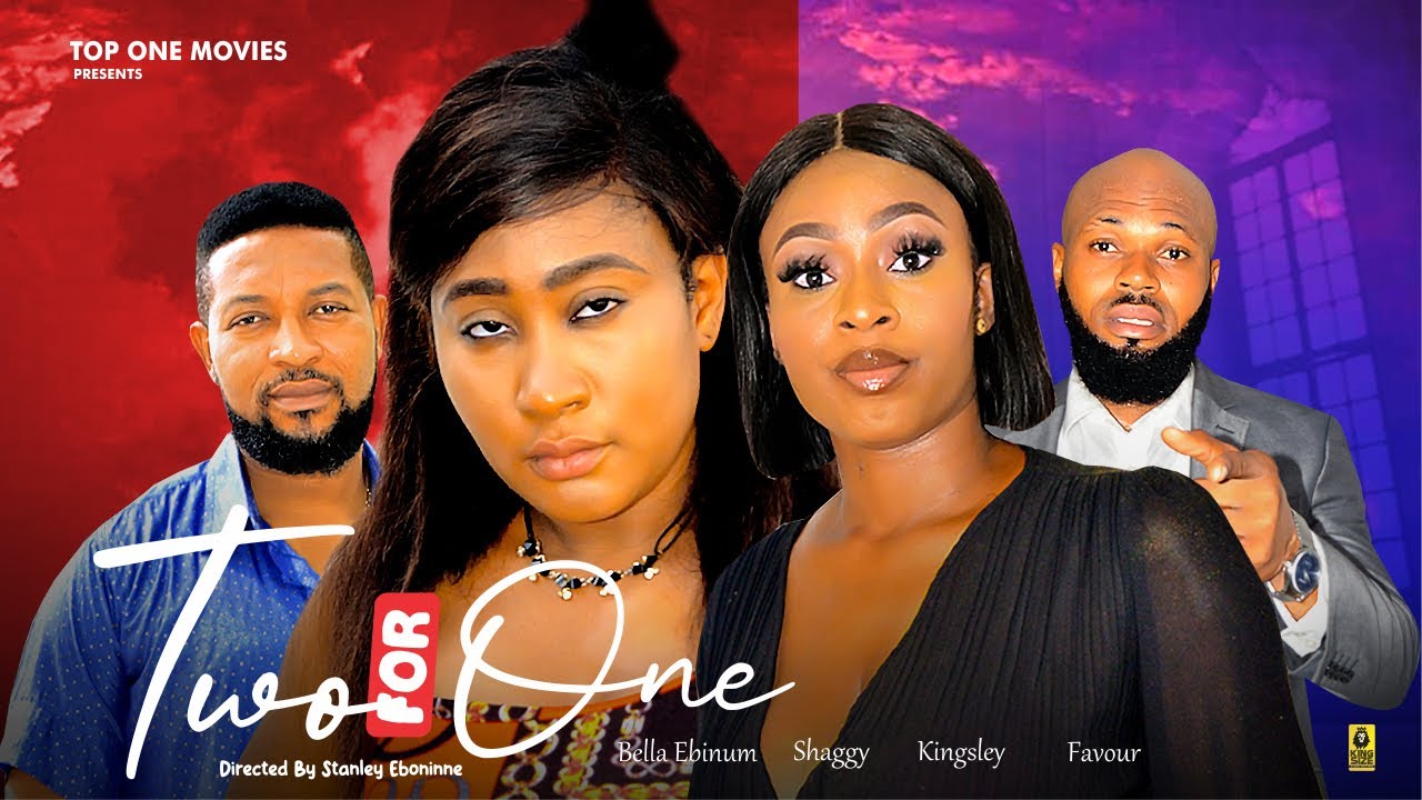 TWO FOR ONE (NEW MOVIE)BELLA EBINUM-SHAGGY-LATEST NIGERIAN MOVIE 2024 ...