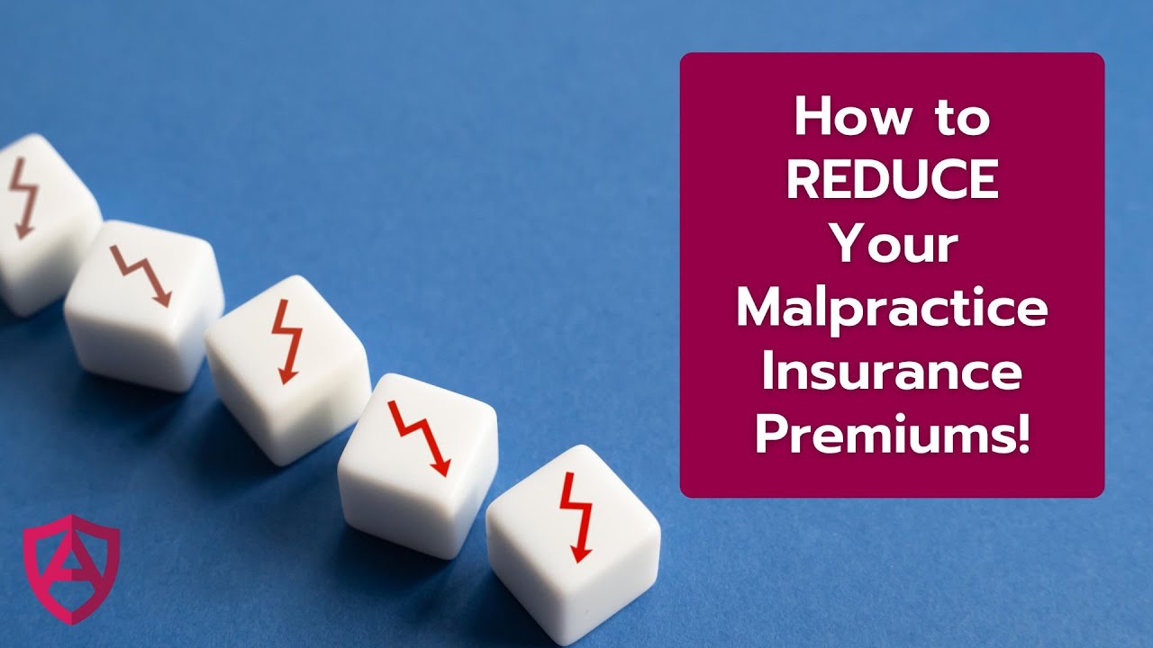 How to REDUCE Your Malpractice Insurance Premiums - YouTube