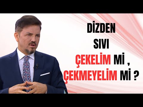 DİZDEN SIVI ÇEKELİM Mİ , ÇEKMEYELİM Mİ ? 