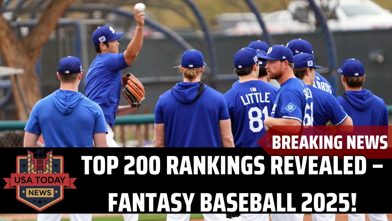 🏆 Top 200 Fantasy Baseball Rankings for 2025 – Must-Know Draft Picks ...