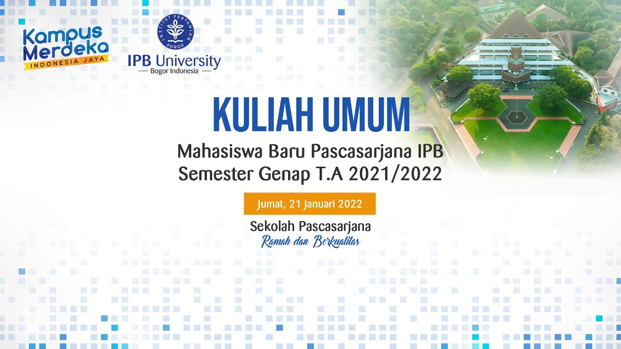 Kuliah Umum Mahasiswa Baru Sekolah Pascasarjana IPB Semester Genap T.A ...