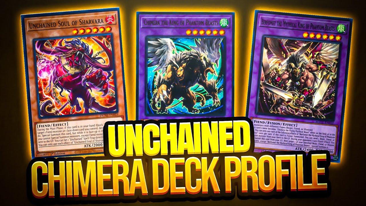 Unchained...Chimera? Deck Profile (Post-Banlist) VERY POWERFUL 💥 - YouTube
