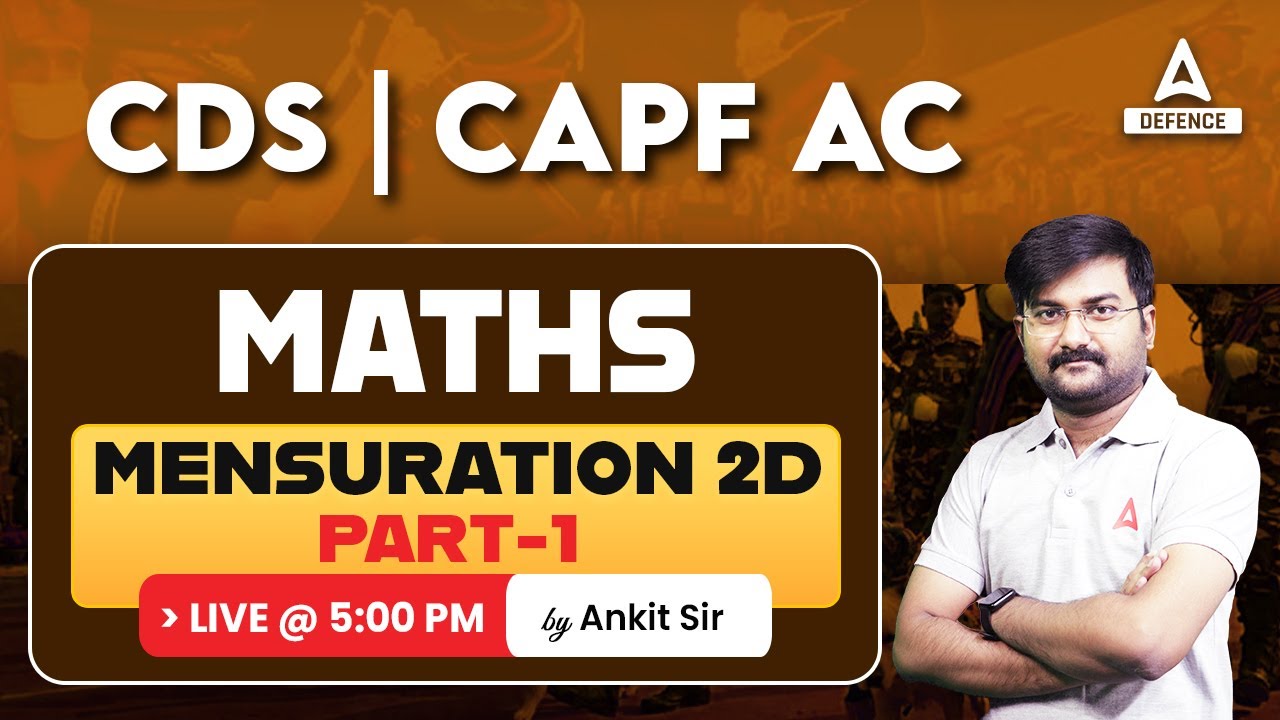 CDS | CAPF AC 2024 Maths Classes | Maths - Mensuration 2D ( Part-1 )| Maths Preparation By Ankit ...