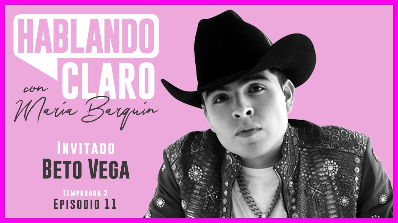 Beto Vega entrevista en Hablando Claro con Maria Barquin - YouTube