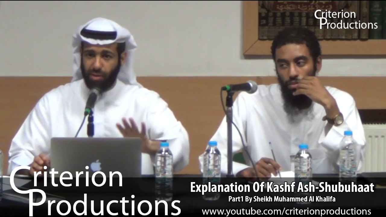 Explanation Of Kashf Ash Shubuhaat Part1 By Sheikh Muhammed Khalifa ...