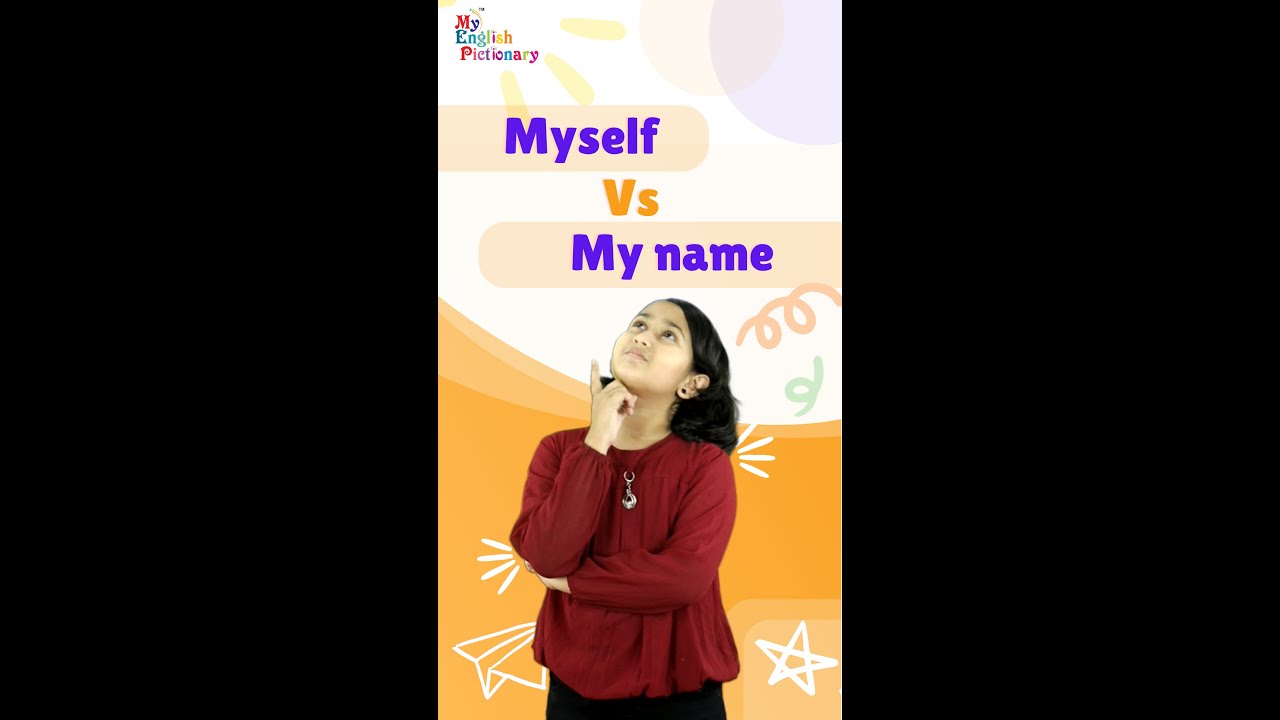 Myself vs My name | The right way of introducing yourself | Basic ...