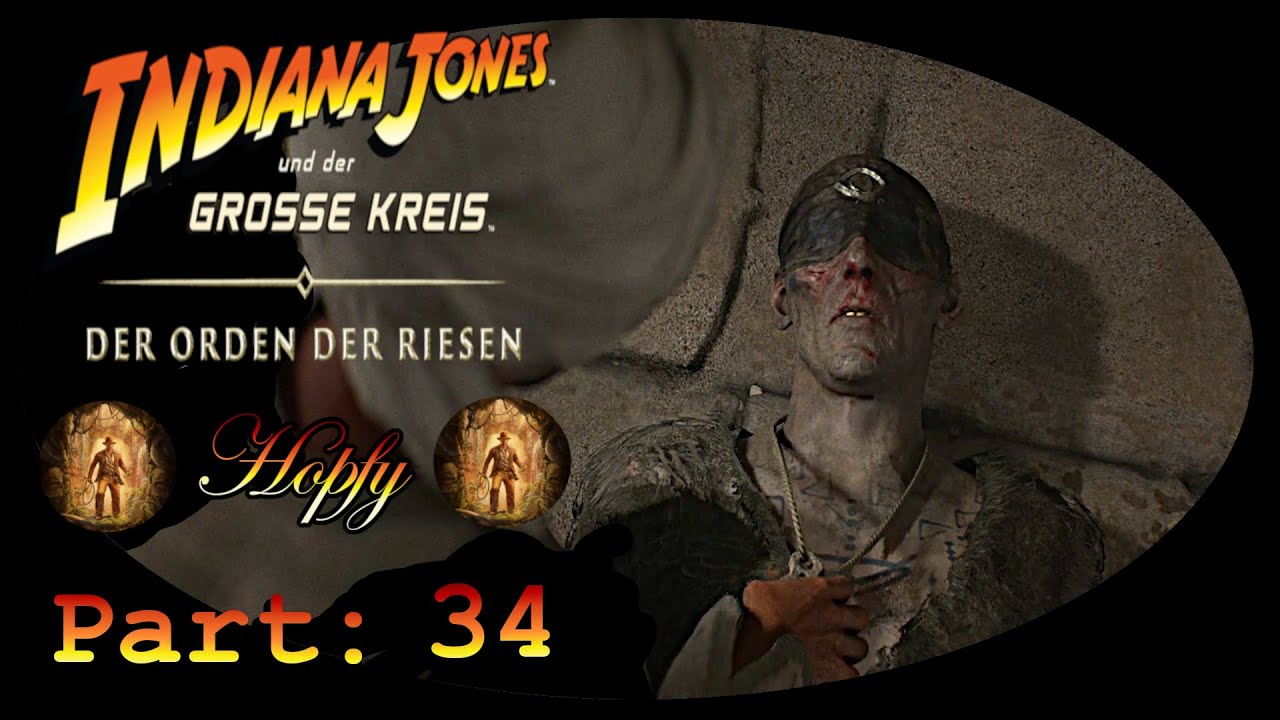 Indiana Jones und der Große Kreis (Deutsch)[#34] Endlich ist der blinde ...