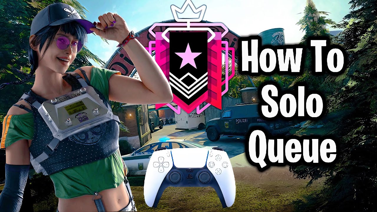How to SOLO QUEUE Guide - Console Rainbow Six Siege - YouTube