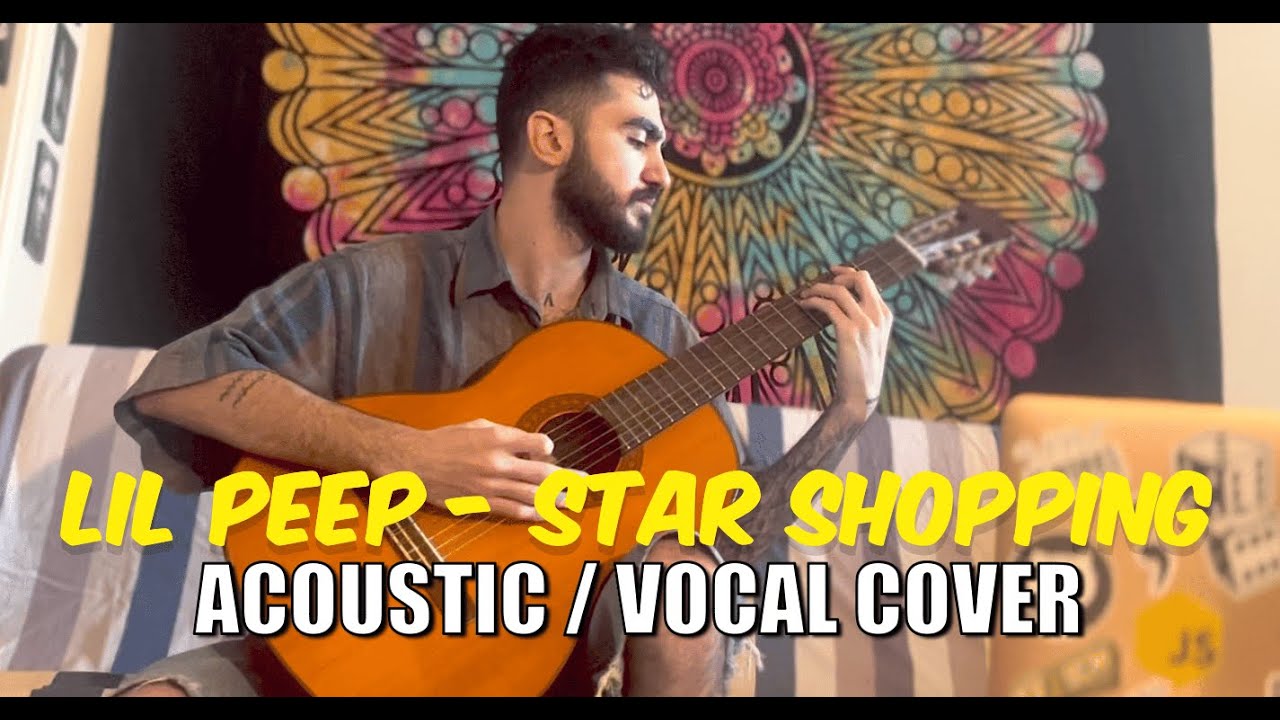 Lil Peep - Star Shopping (Acoustic / Vocal Cover) - YouTube