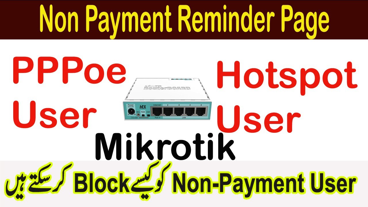 Mikrotik Tutorial 44- Non Payment Reminder Page for PPPoE , Hotspot ...