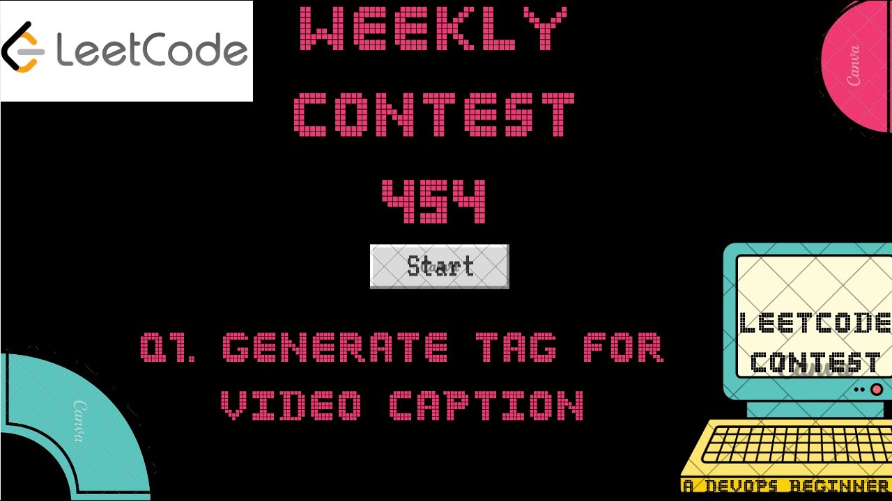 Leetcode Weekly Contest 454 - Q1. Generate Tag for Video Caption - YouTube